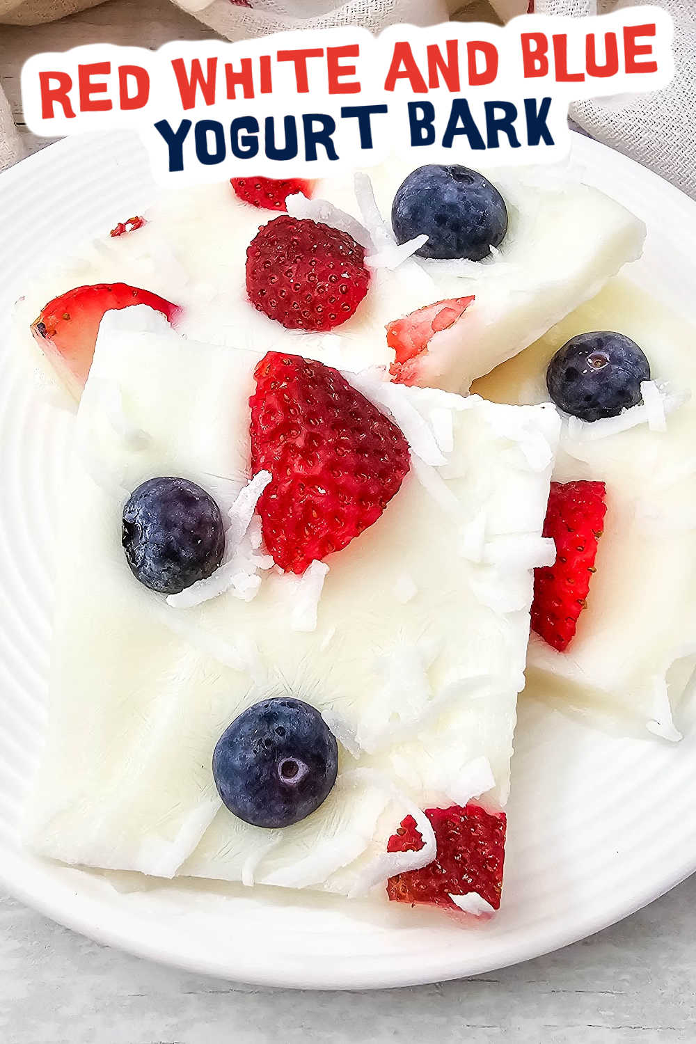 Red, White and Blue Yogurt Bark – Easy No-Bake 4th of July Treat