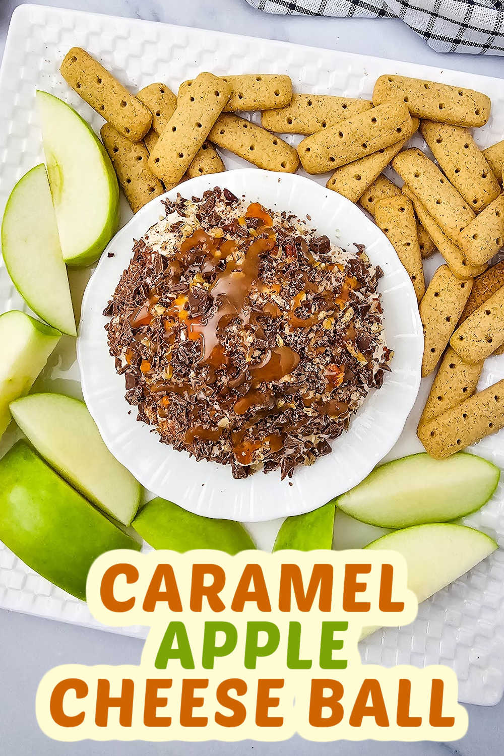 Caramel Apple Cheese Ball - The Perfect Fall Dessert Dip